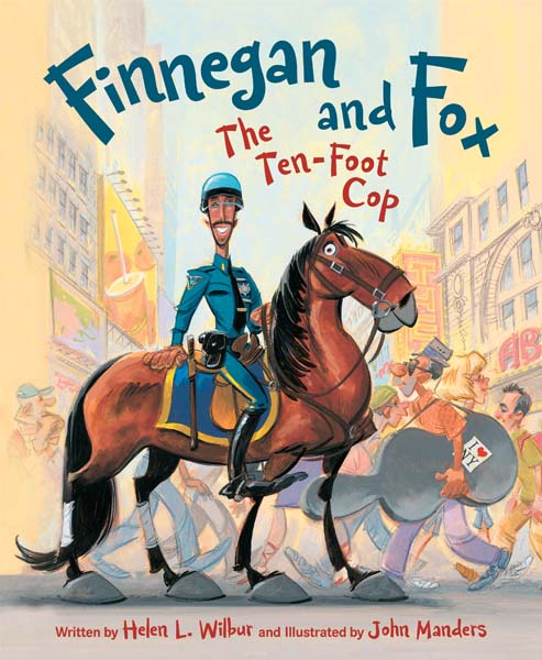 Finnegan and Fox: The Ten-Foot Cop | Helen L. Wilbur